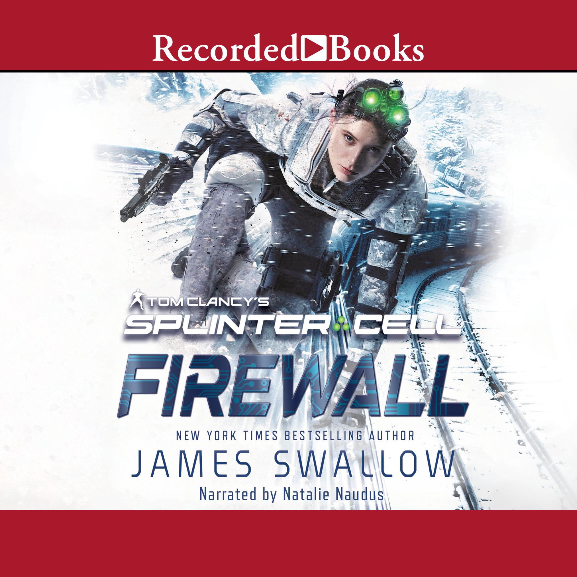 Tom Clancy’s Splinter Cell: Firewall by James Swallow – Aconyte Books