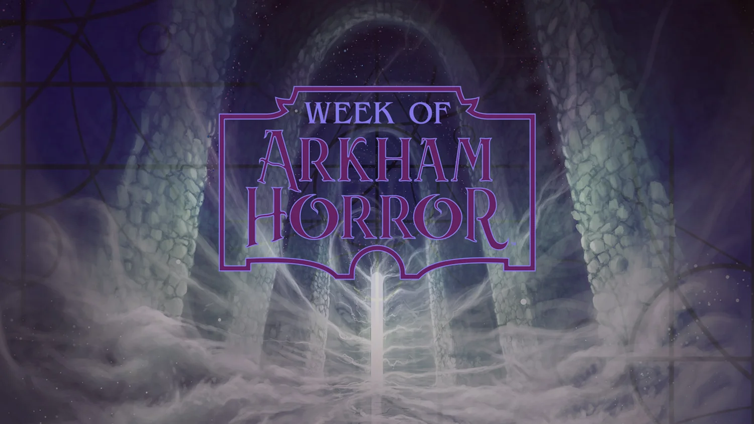 Recapping the Week of Arkham Horror | ArkhamHorror.com | The Official ...
