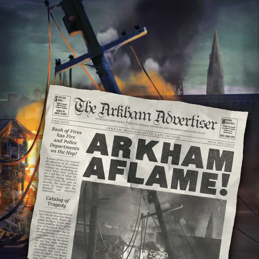 Arkham Aflame | ArkhamHorror.com | The Official Arkham Horror Website News