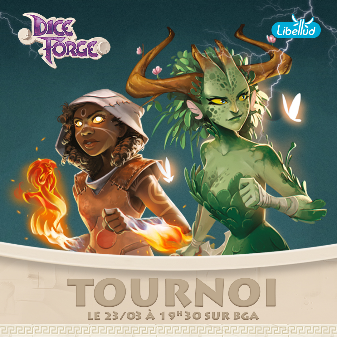 Inscrivez vous au tournoi online Dice Forge de mars. - Libellud